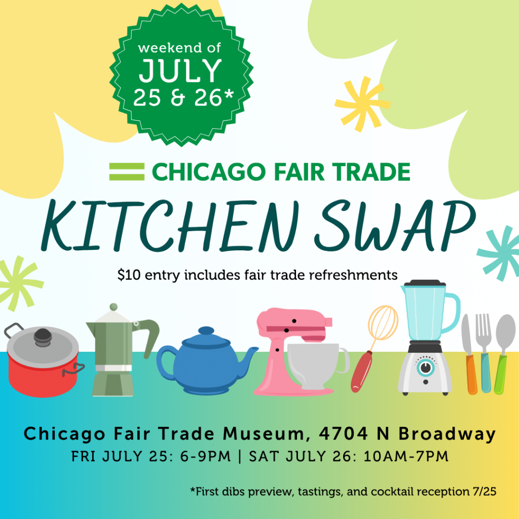 Chicago Fair Trade Kitchen Swap · Chicago Fair Trade