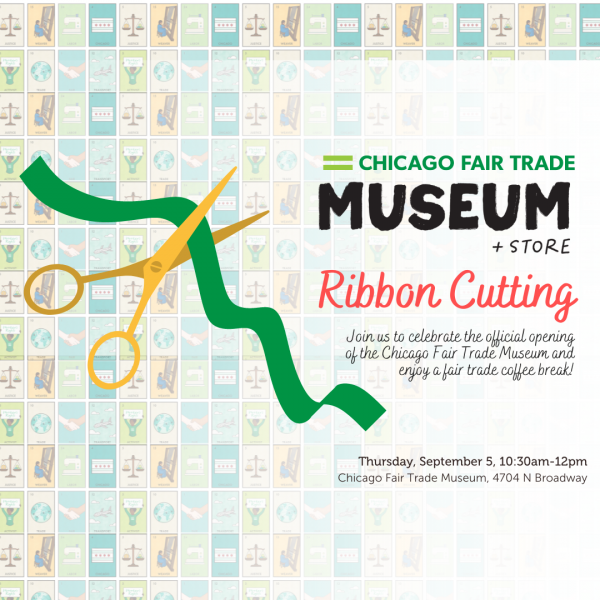 Ribbon Cutting at the Chicago Fair Trade Museum · Chicago Fair Trade